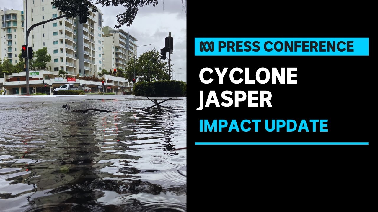 IN FULL: Update on impacts of Ex-Tropical Cyclone Jasper | ABC News ...
