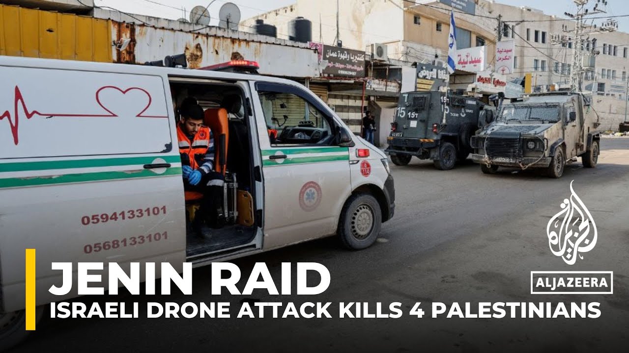 Jenin raid: Israeli drone attack kills four Palestinians in occupied ...