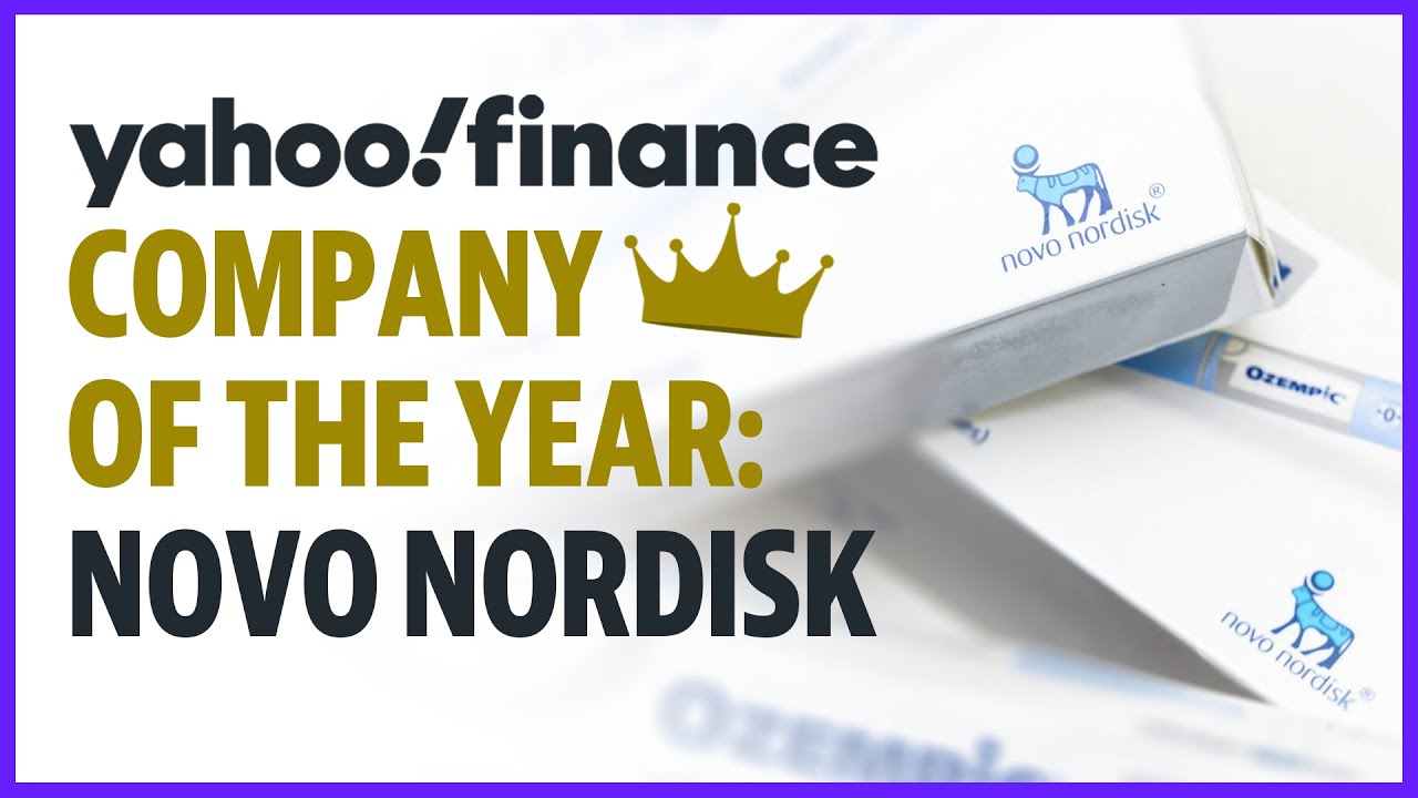 Novo Nordisk: Yahoo Finance's Company of the Year, 2023 - The Global Herald