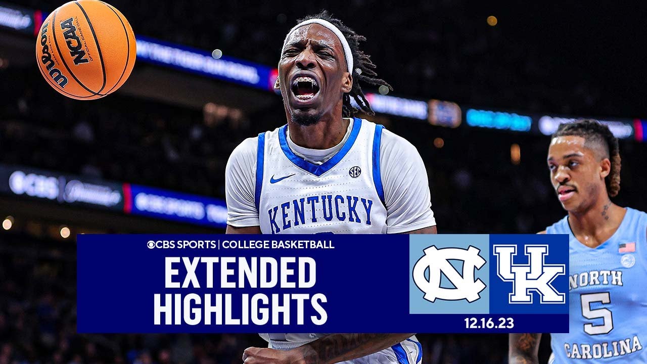 No. 9 North Carolina vs. No. 14 Kentucky: College Basketball Extended ...