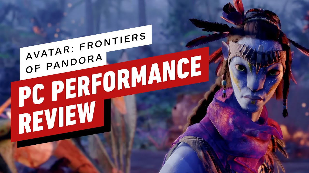 Avatar: Frontiers of Pandora PC Performance Review - The Global Herald