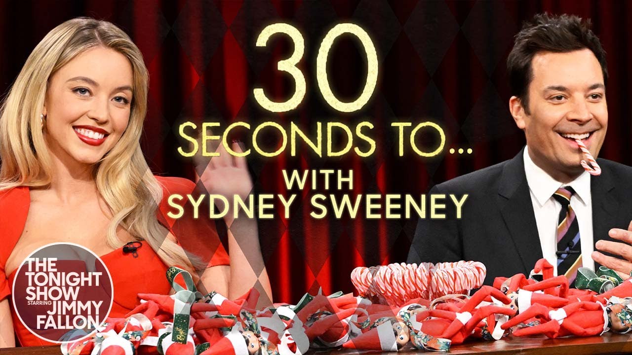 "30 Seconds to…" with Sydney Sweeney | The Tonight Show Starring Jimmy ...