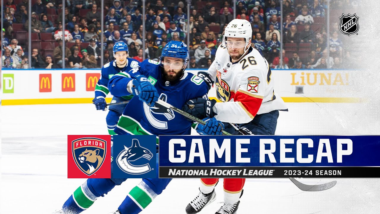 Panthers @ Canucks12/14 | NHL Highlights 2023 - The Global Herald