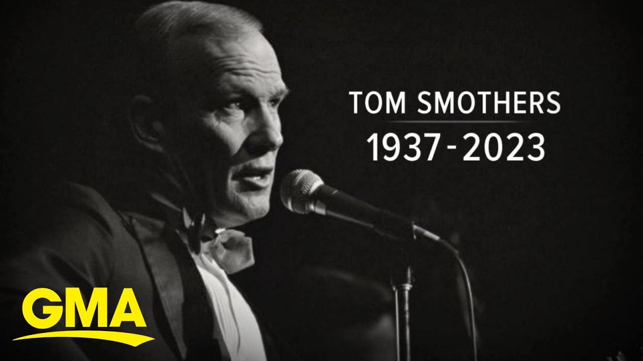 Tom Smothers, of Smothers Brothers, dies at 86 - The Global Herald