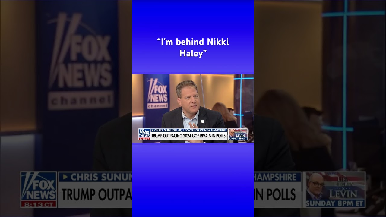 Chris Sununu: Nikki Haley is the most qualified candidate on ...