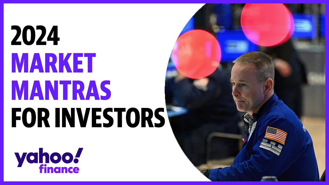 2024 market mantras: What investors should consider about the Fed ...