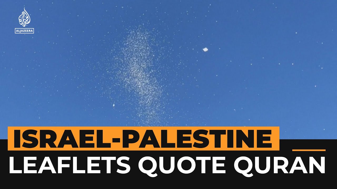 Israeli forces in Gaza drop leaflets quoting Quran - The Global Herald