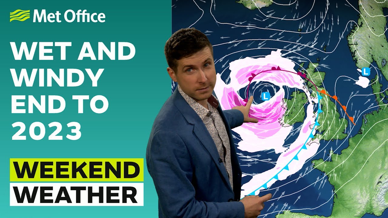 Weekend weather 28/12/2023 – Unsettled and possibly stormy end to 2023 ...