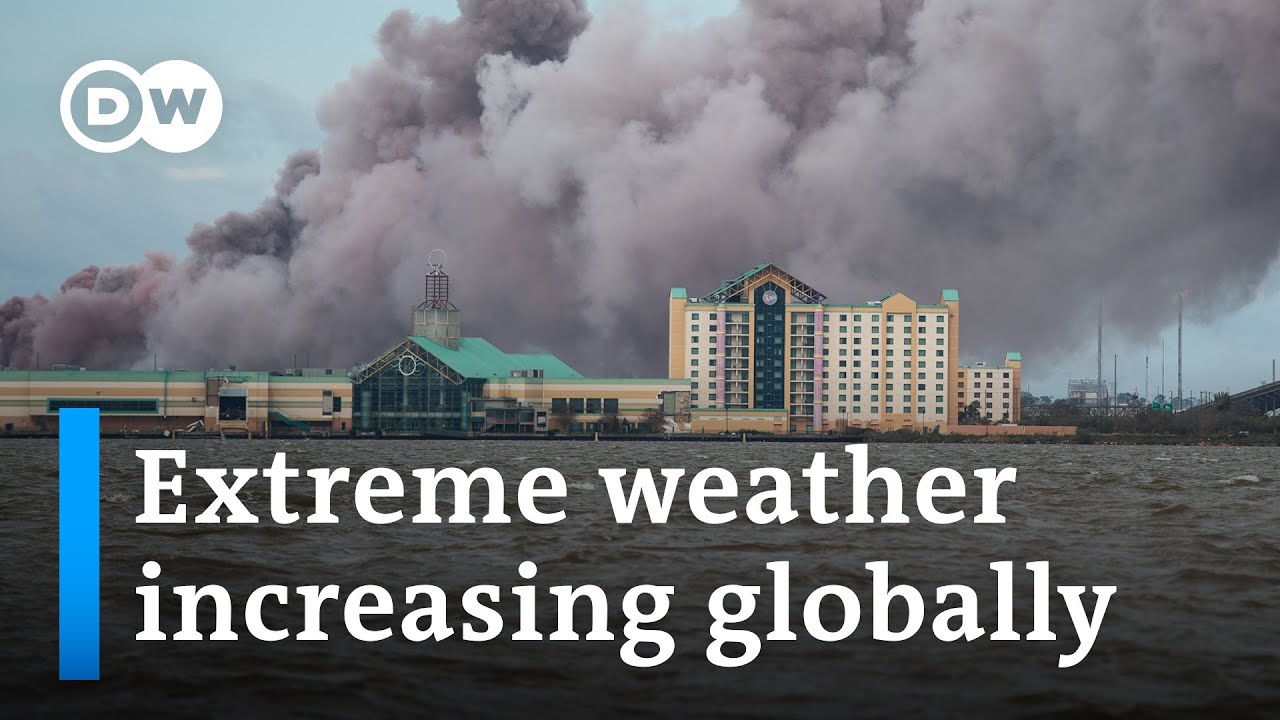 Why extreme weather is becoming a truly global threat | DW News - The ...