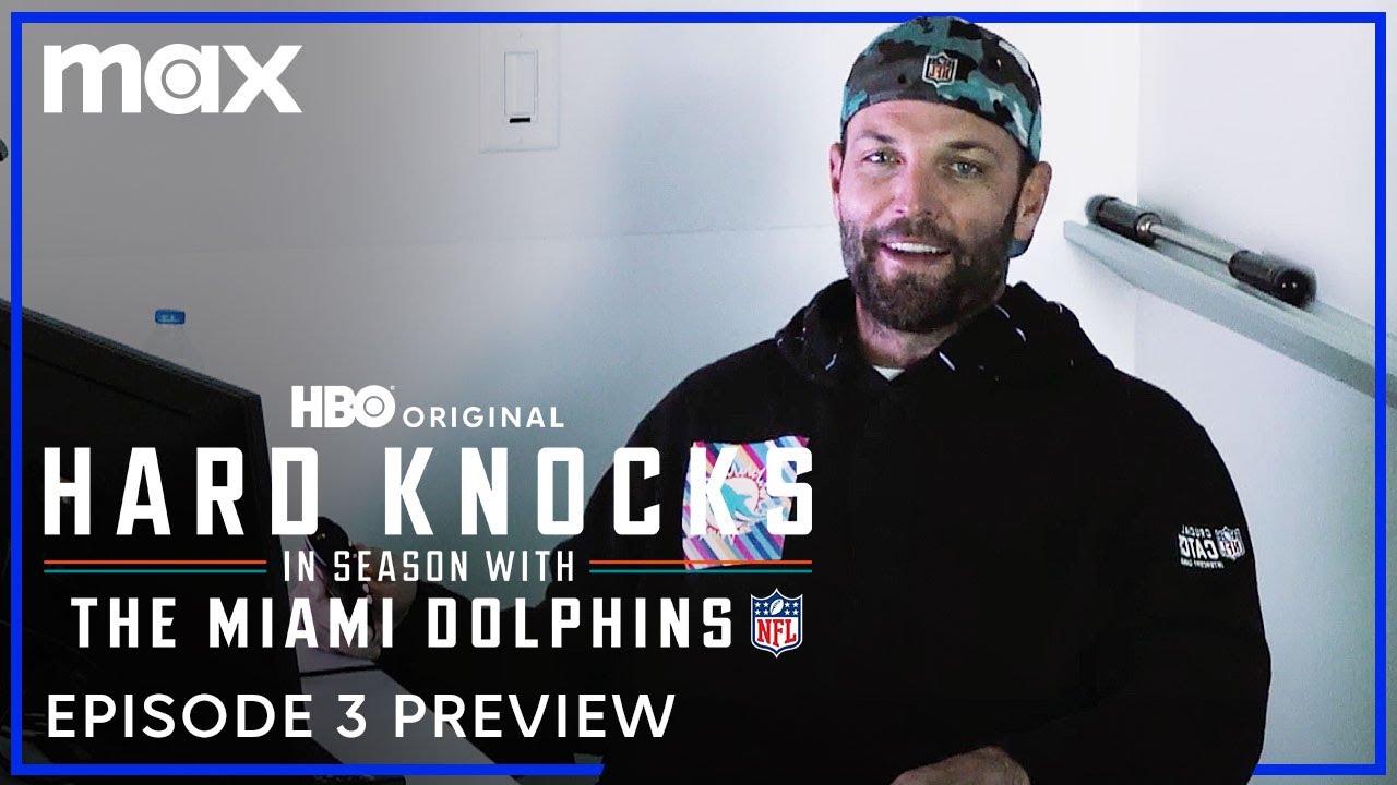 Hard Knocks: In Season with the Miami Dolphins | Episode 3 Preview | Max - The Global Herald