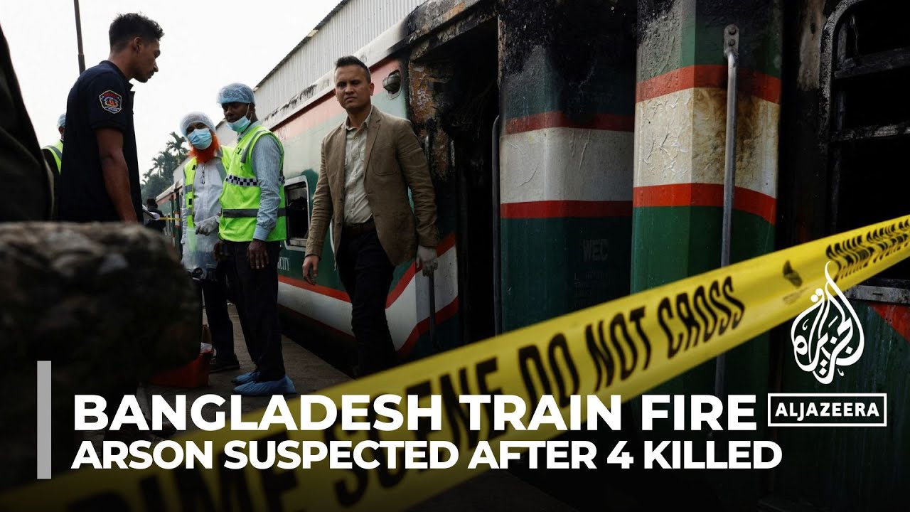 Train set on fire in Bangladesh: Protesters call for government to step ...