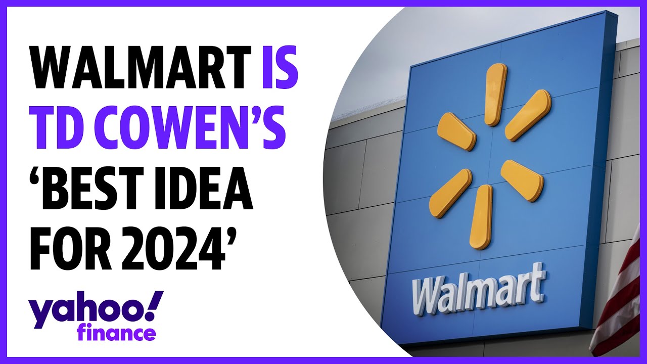 Walmart named TD Cowen's 'Best Idea for 2024' - The Global Herald