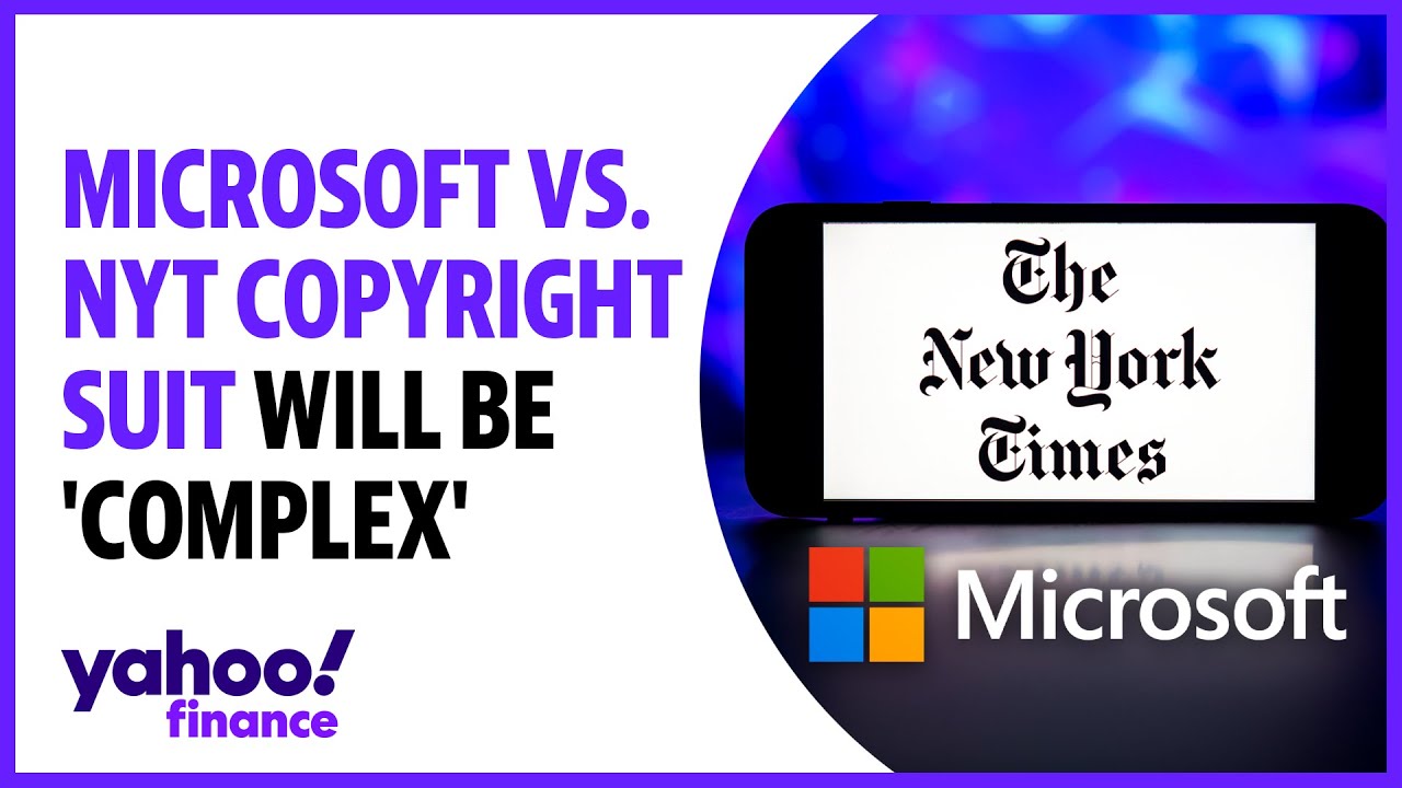 Microsoft vs. NYT: AI copyright suit will be 'complex' - The Global Herald