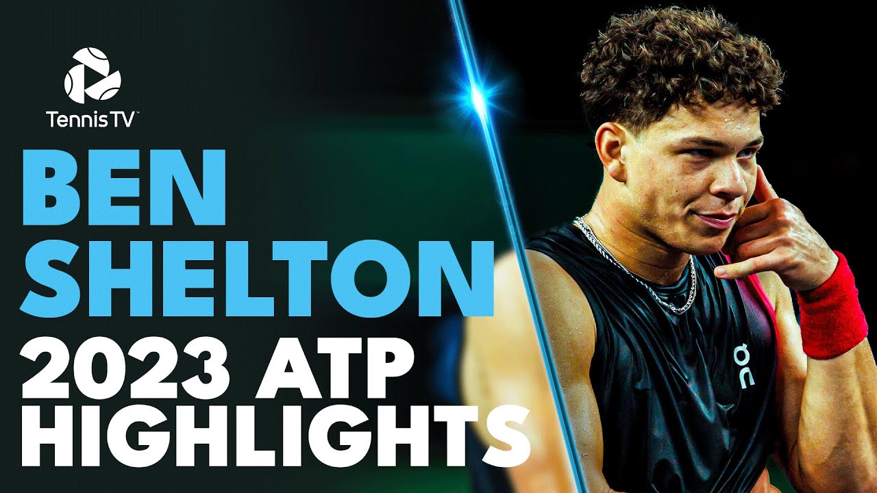 BEN SHELTON: 2023 ATP Highlight Reel - The Global Herald