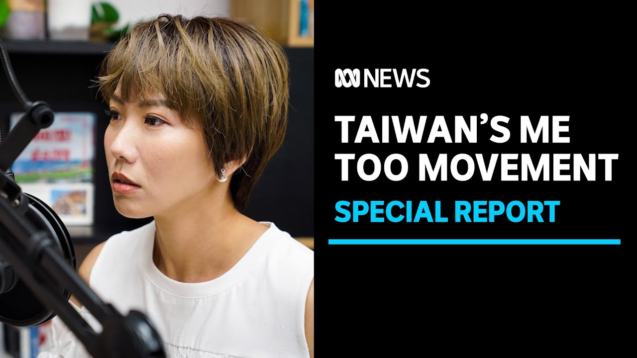 Taiwan's Me Too movement has put powerful men in the spotlight | ABC ...