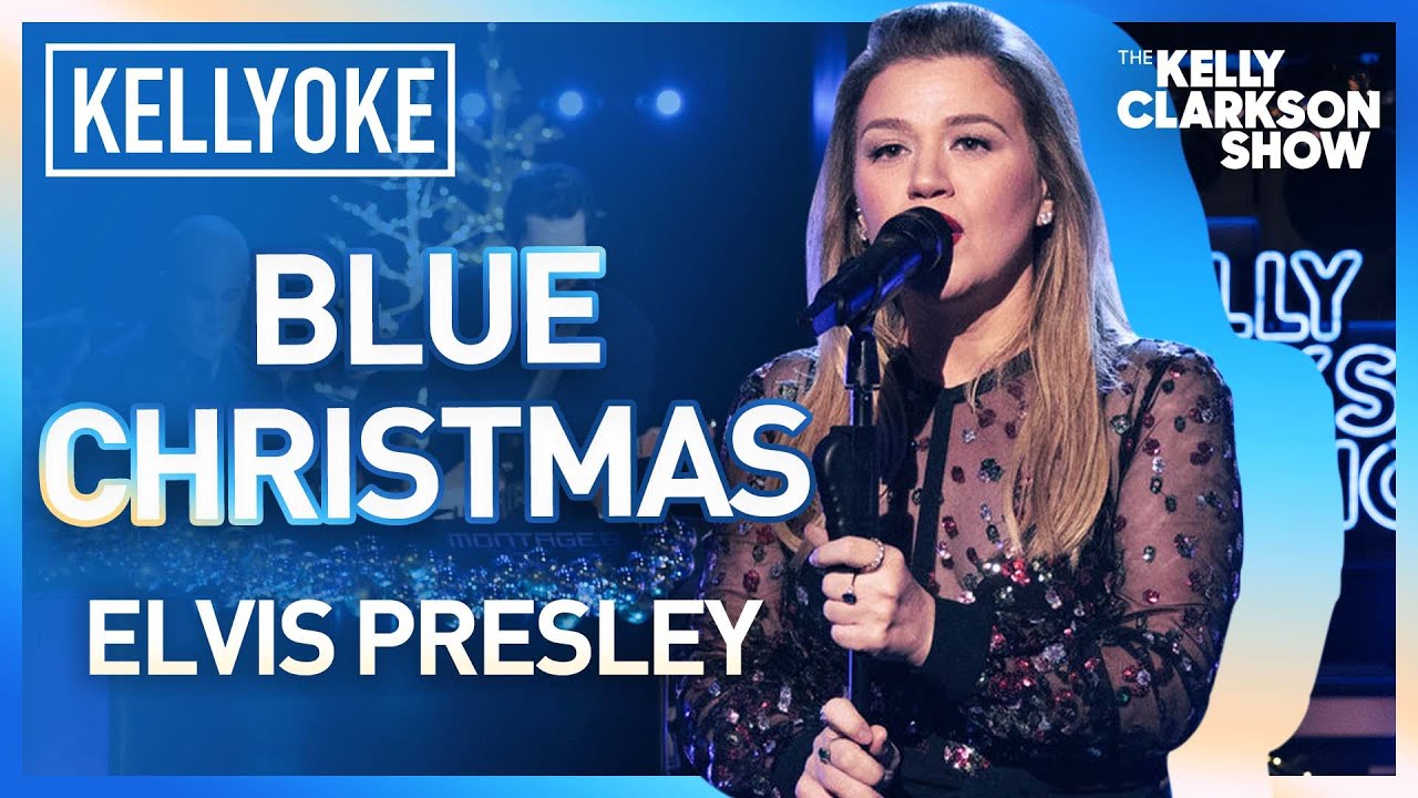 Kelly Clarkson Covers 'Blue Christmas' By Elvis Presley | Kellyoke ...