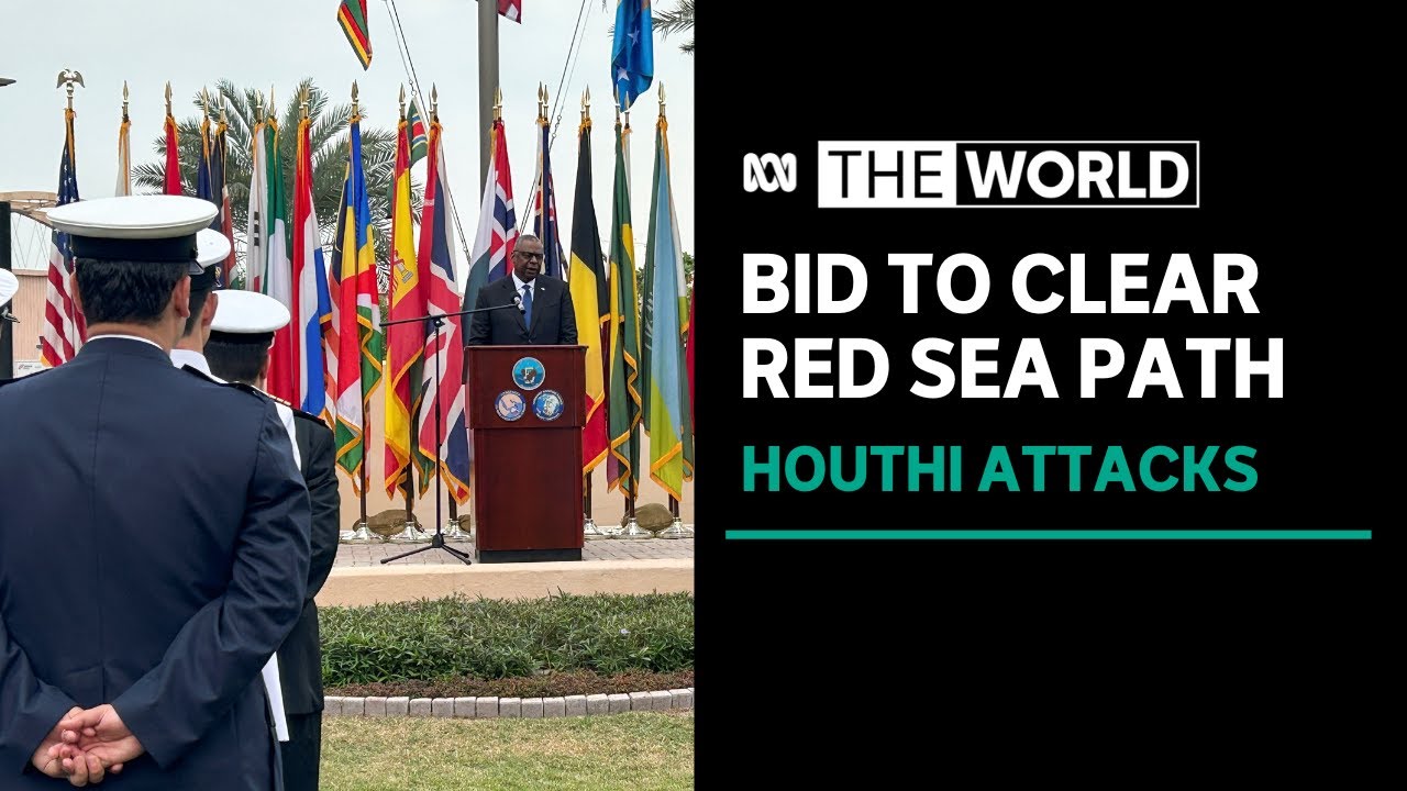 US launches global effort to safeguard Red Sea passage after escalating ...