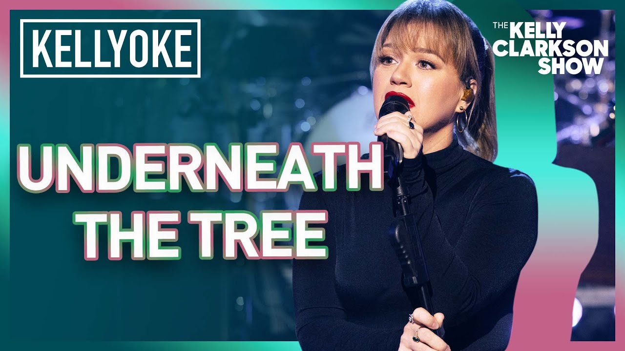 Kelly Clarkson Sings 'Underneath the Tree' | Kellyoke - The Global Herald