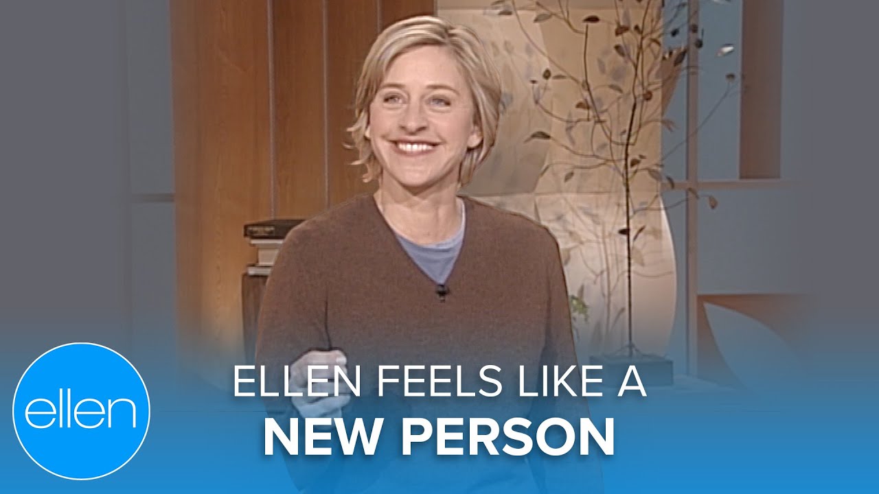 Ellen Feels Like a New Person - The Global Herald