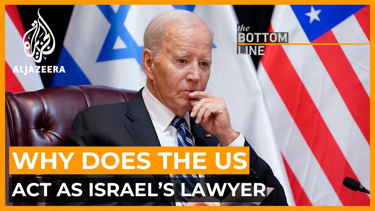 Why does the US act as Israel’s lawyer? | The Bottom Line - The Global ...