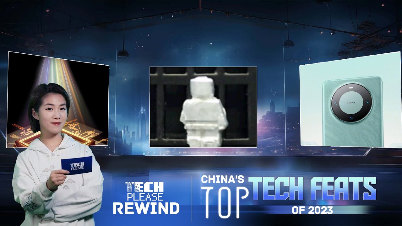 Tech Please rewind: China's top tech feats of 2023 - The Global Herald