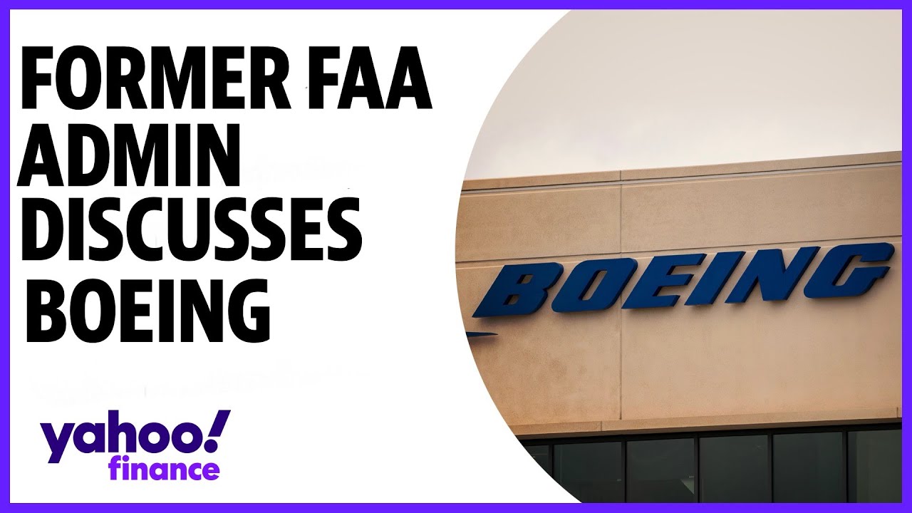 Inside Boeing investigations, fallout with former FAA admin. - The ...