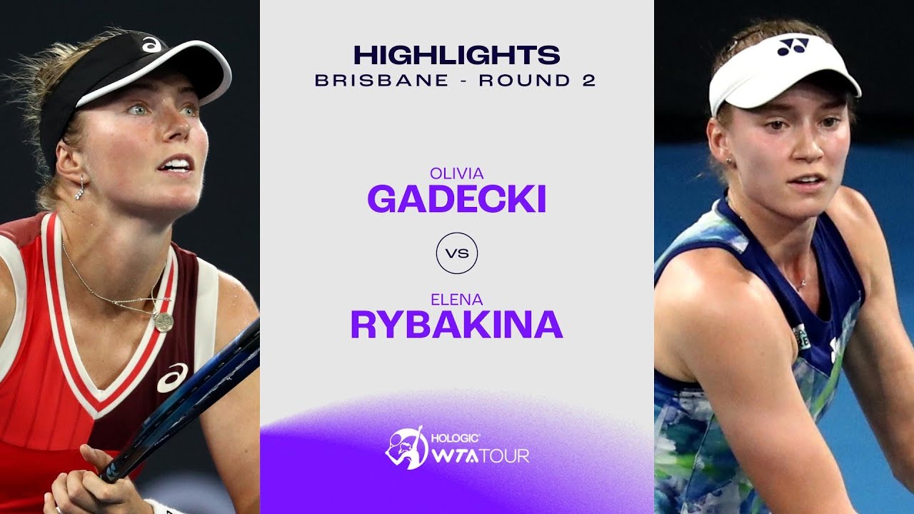 Olivia Gadecki vs. Elena Rybakina | 2024 Brisbane Round 2 | WTA Match ...