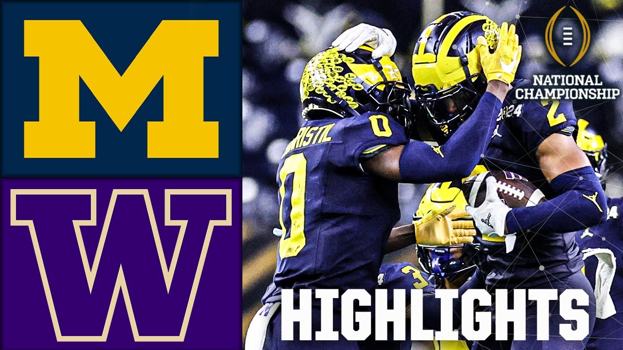 CFP National Championship: Michigan Wolverines vs. Washington Huskies | Full Game Highlights ...