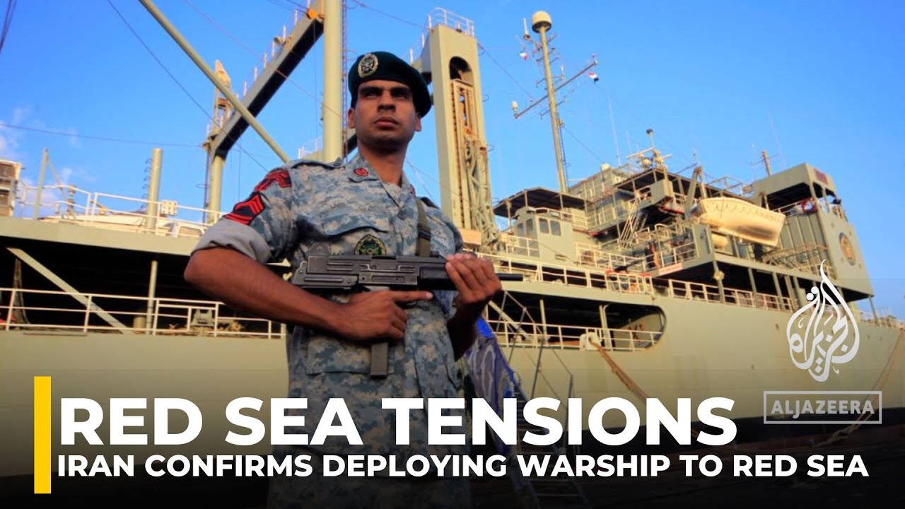Iran confirms deploying warship to Red Sea as tensions rise - The ...