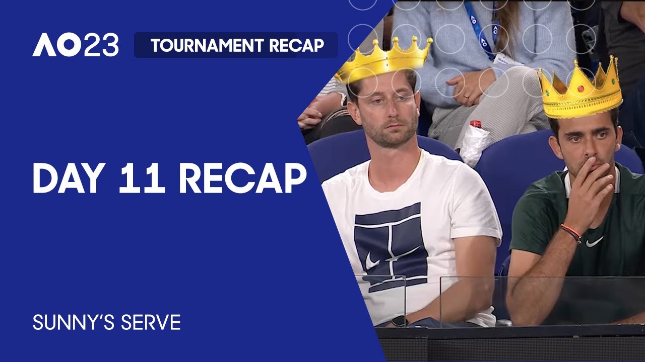 Sunny's Serve | Australian Open 2023 Day 11 - The Global Herald