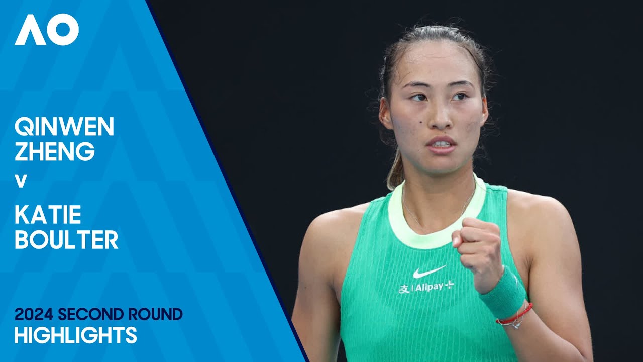 Qinwen Zheng v Katie Boulter Highlights | Australian Open 2024 Second Round - The Global Herald