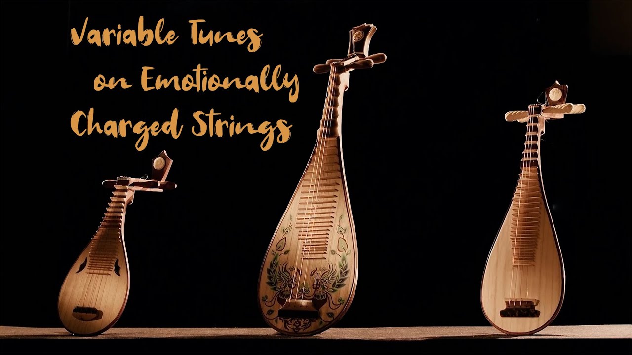 Pipa: Variable tunes on emotionally charged strings - The Global Herald
