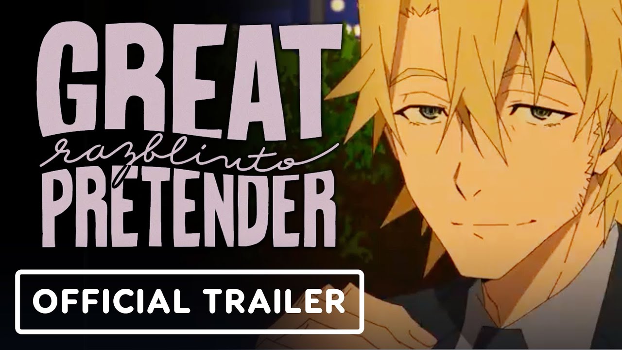 Great Pretender razbliuto - Official Trailer (English Subtitles) - The ...