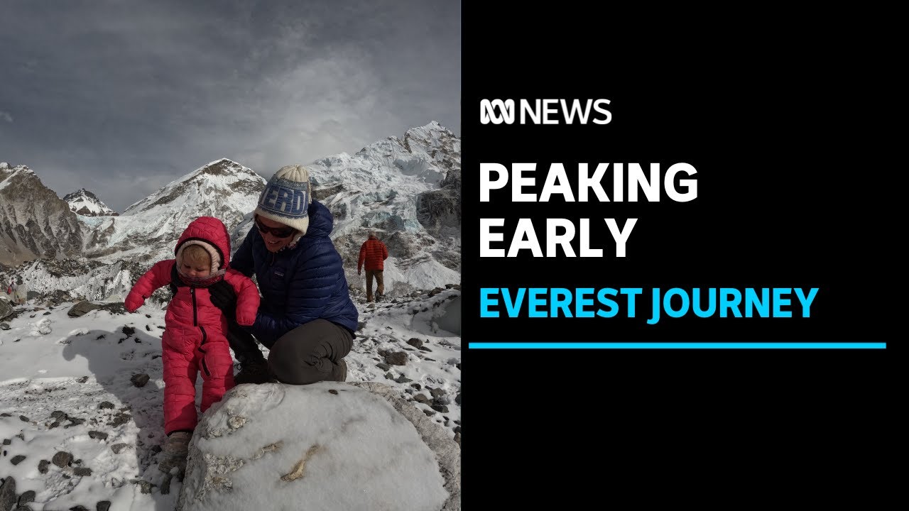 WA toddler reaches new heights at Everest Base Camp | ABC News - The ...