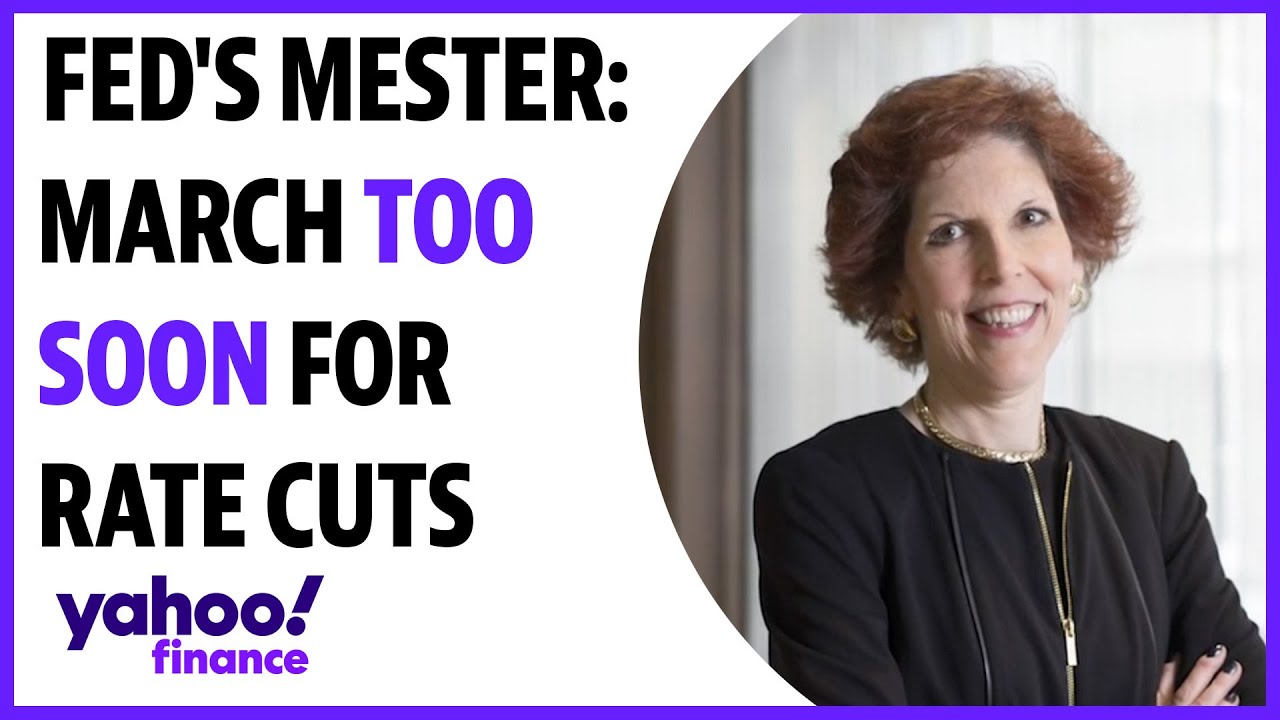Interest rate cuts: Fed's Mester believes March too soon - The Global ...