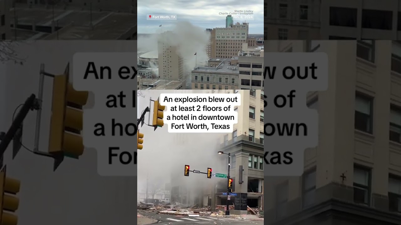 Explosion at Fort Worth hotel injures more than 20 people - The Global ...