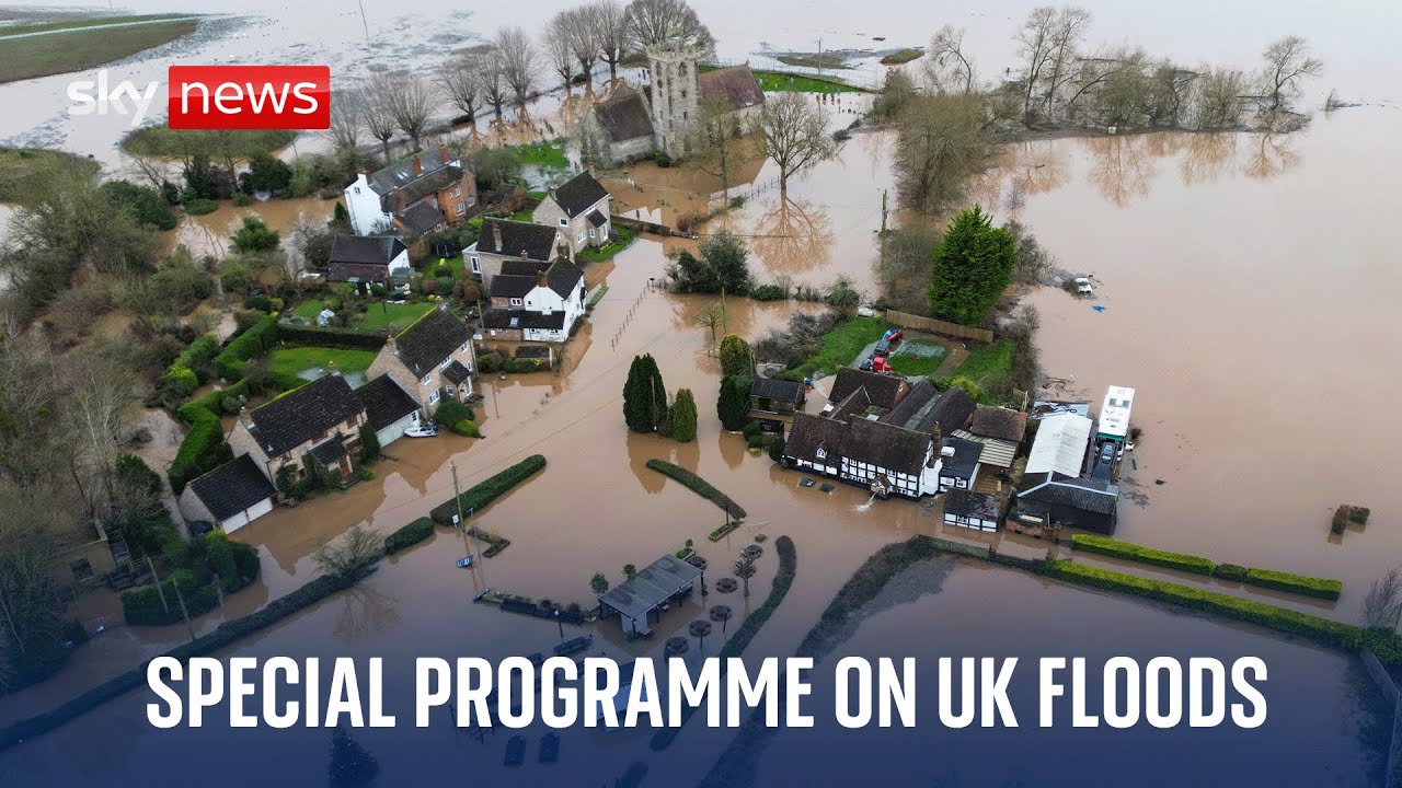 Watch Sky News Special programme on the UK floods - The Global Herald