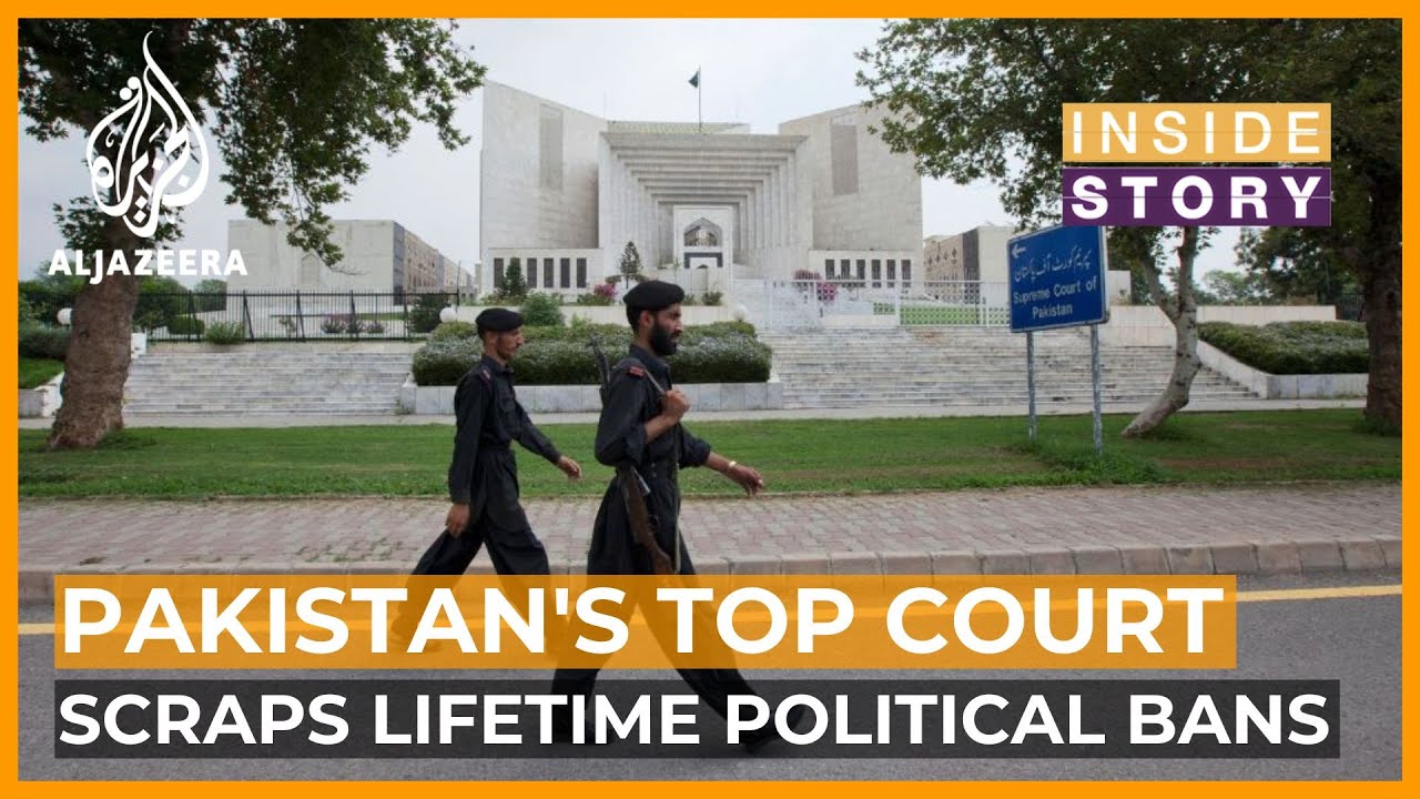 Why has Pakistan's Supreme Court ended lifetime political bans? - The ...