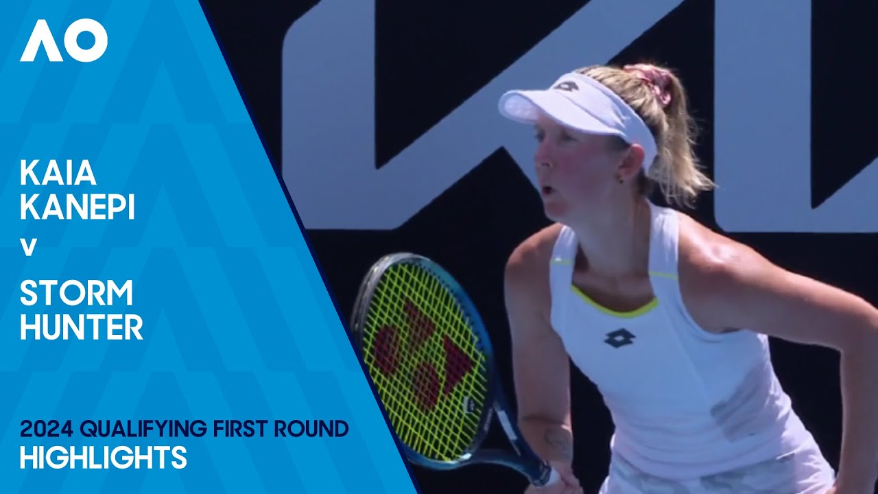 Kaia Kanepi v Storm Hunter Highlights | Australian Open 2024 First Round Qualifying - The Global ...