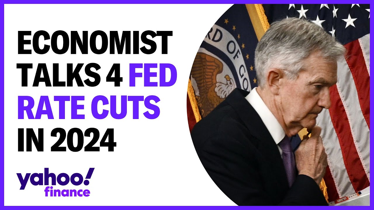 Economist talks Fed rate cuts starting in March with 3 more in 2024 ...