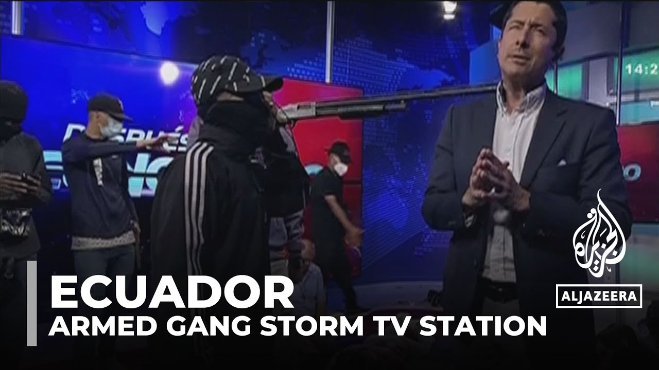 Armed gang storms Ecuador TV studio after state of emergency declared ...