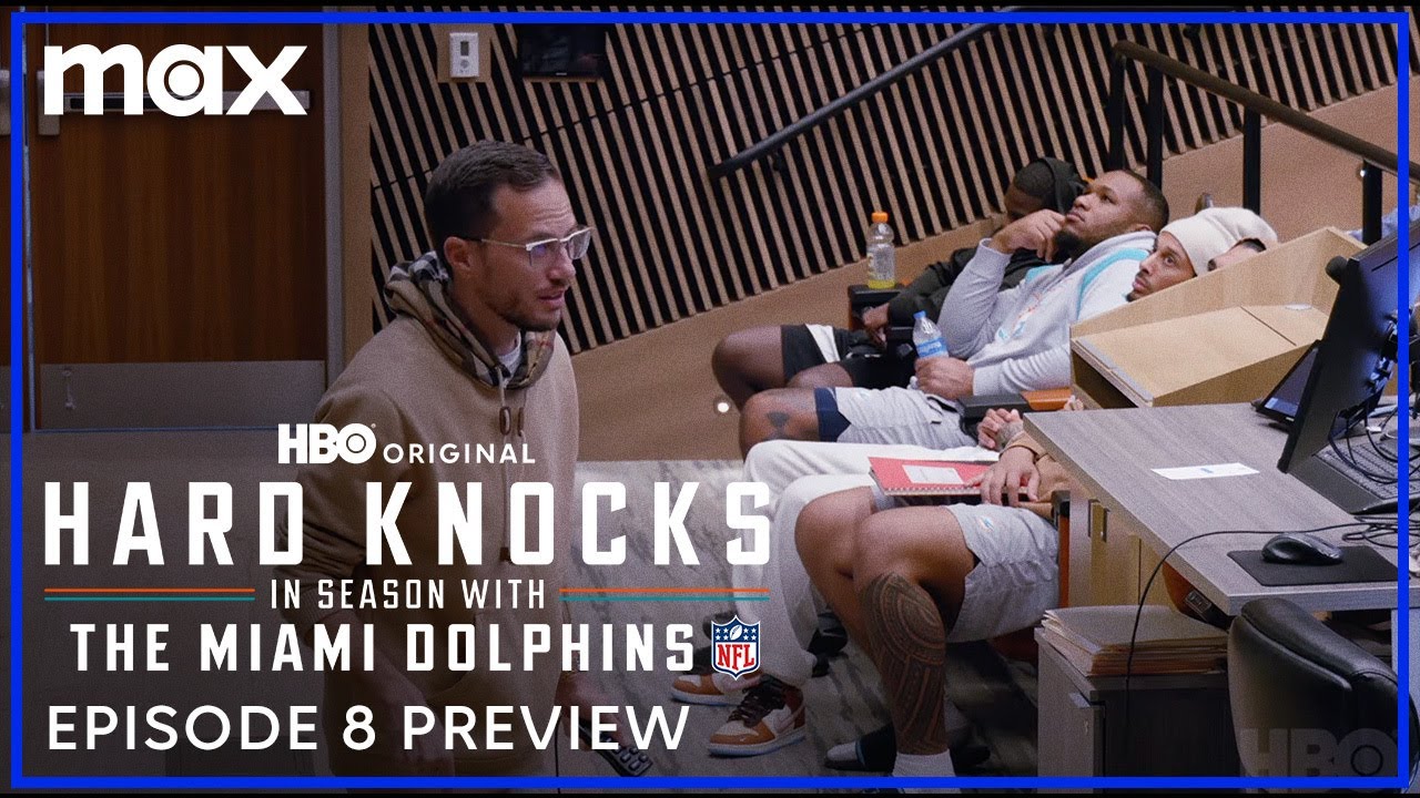 Hard Knocks: In Season with the Miami Dolphins | Episode 8 Preview | Max - The Global Herald